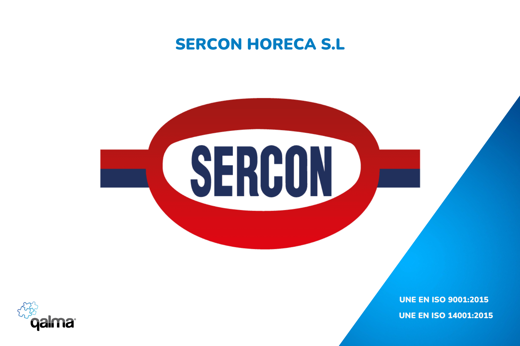SERCON HORECA supera la auditoría de primer seguimiento de su Sistema ...